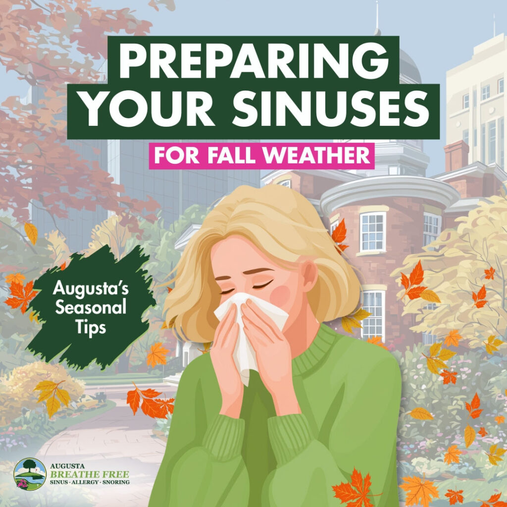 🍂 Preparing Your Sinuses for Fall Weather: Seasonal Tips for Augusta ...